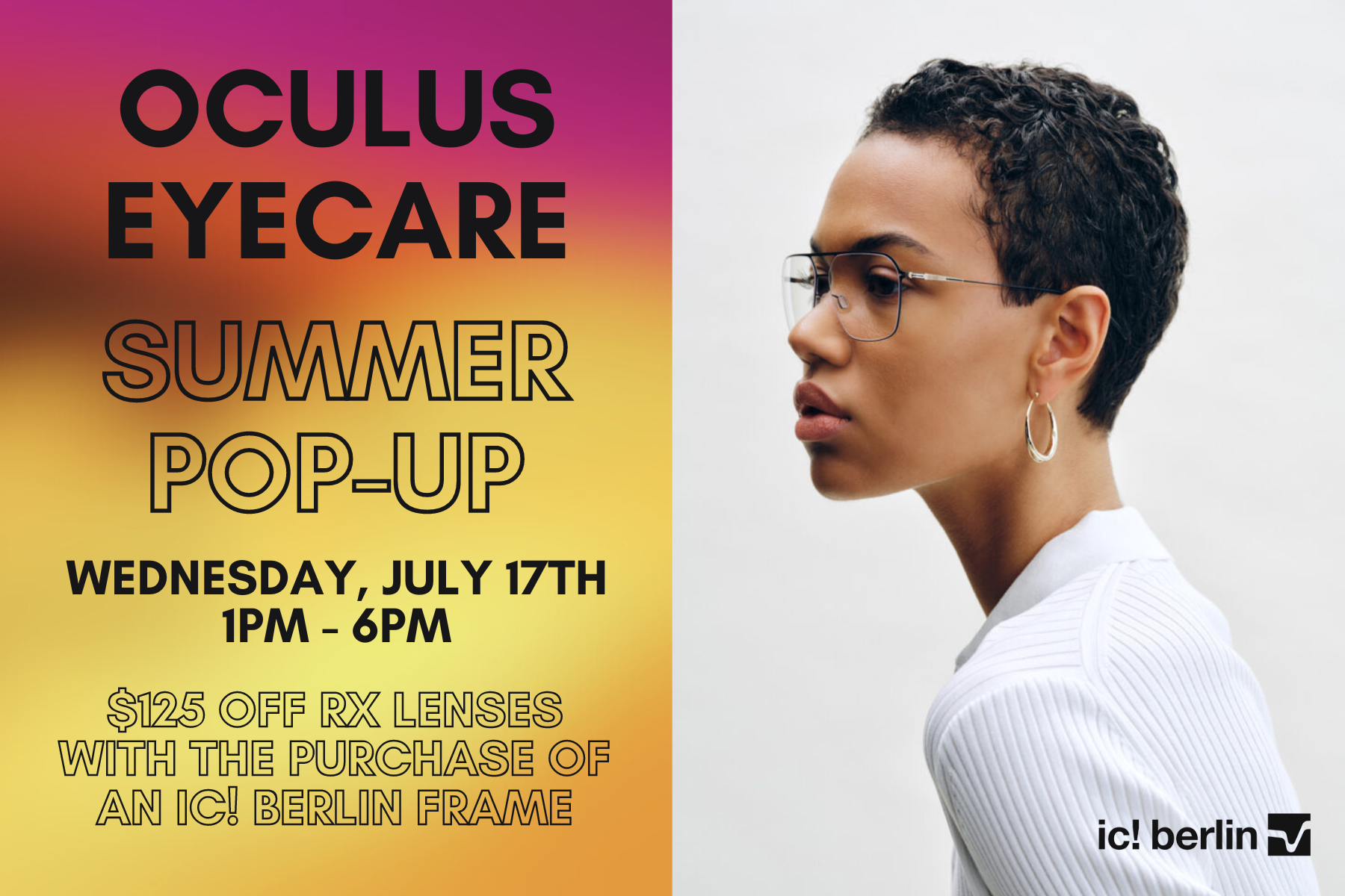 Oculus Eyecare & ic! berlin Summer Pop-Up – Oculus Eyecare Seattle ...